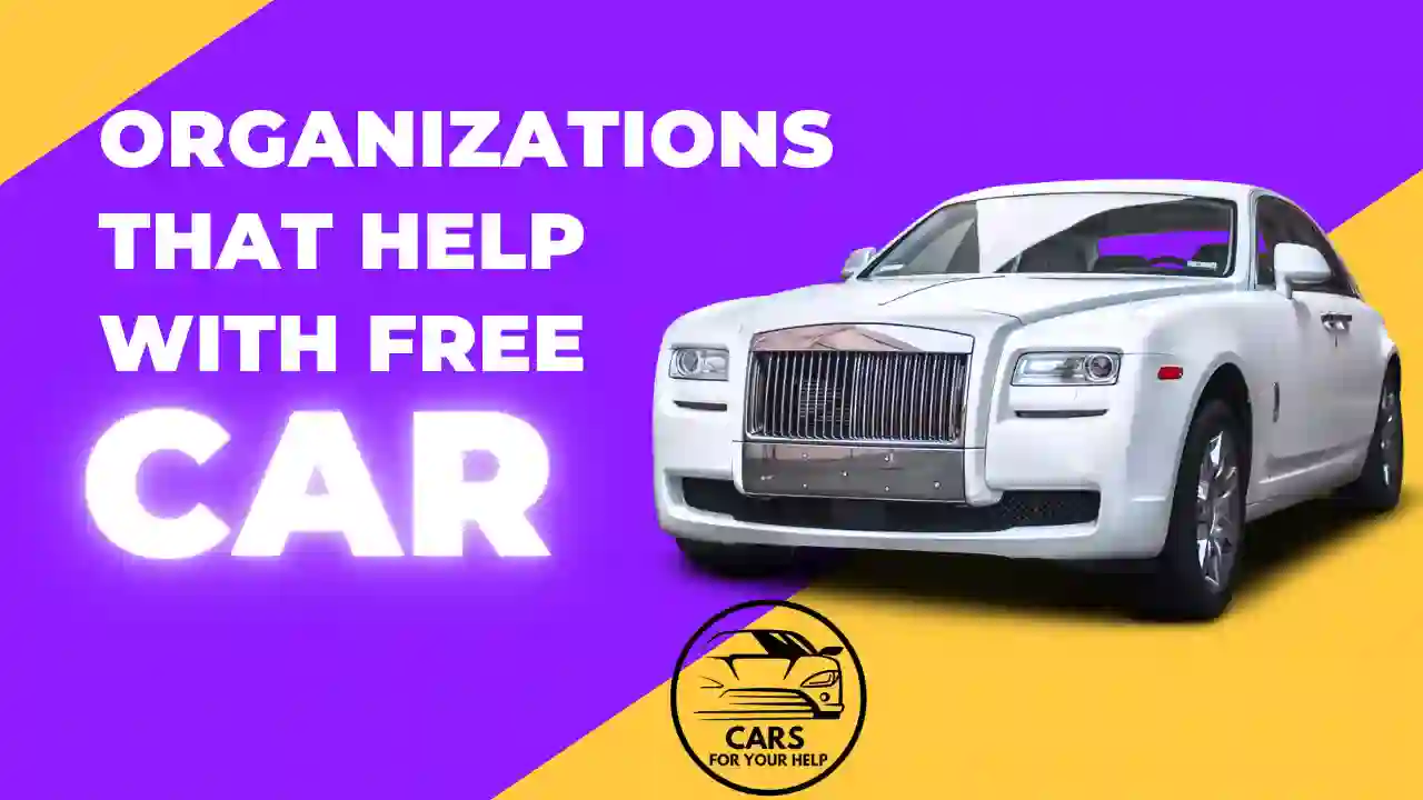 Organizations That help with Free Cars 2026