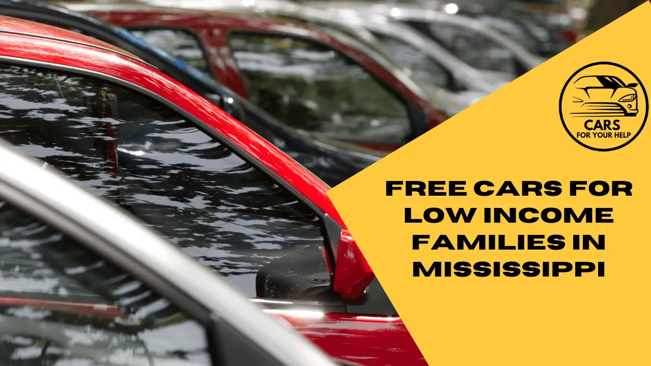 Free Cars For Low Income Families In Mississippi 2026