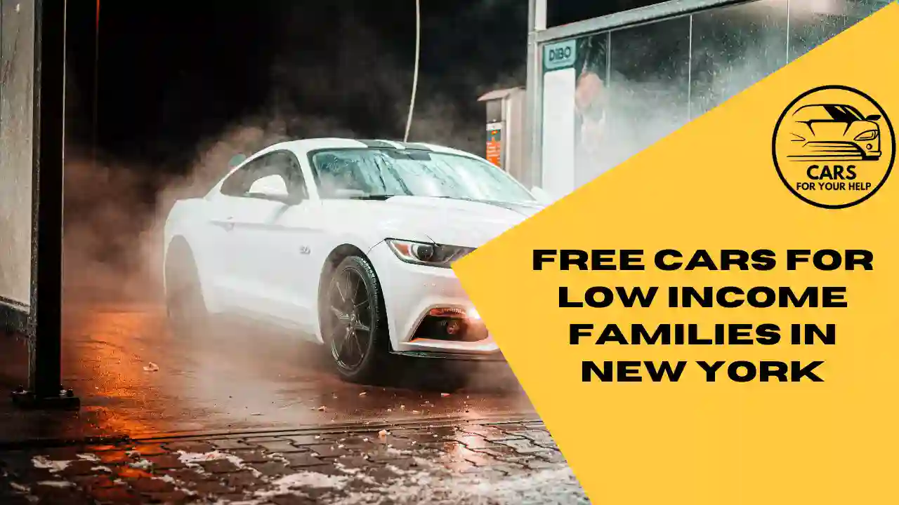 Free Cars for Low Income Families in New York 2026