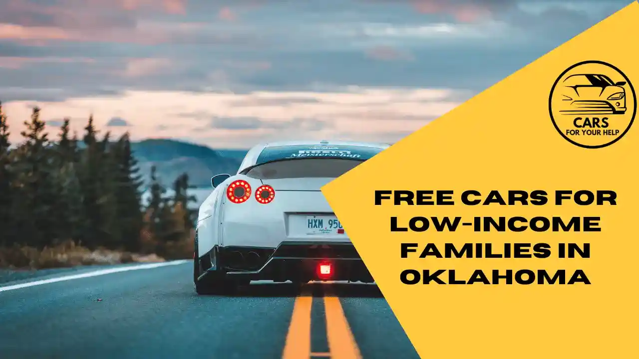 Free Cars for Low-income Families in Oklahoma 2026